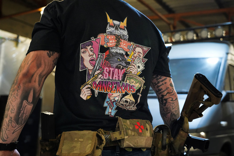 STAY DANGEROUS T-SHIRT v2 – Bad Wolf Tactical
